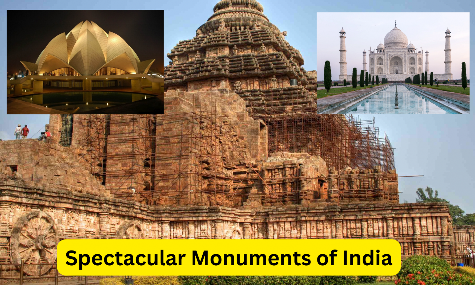 Spectacular Monuments of India, List of Monuments