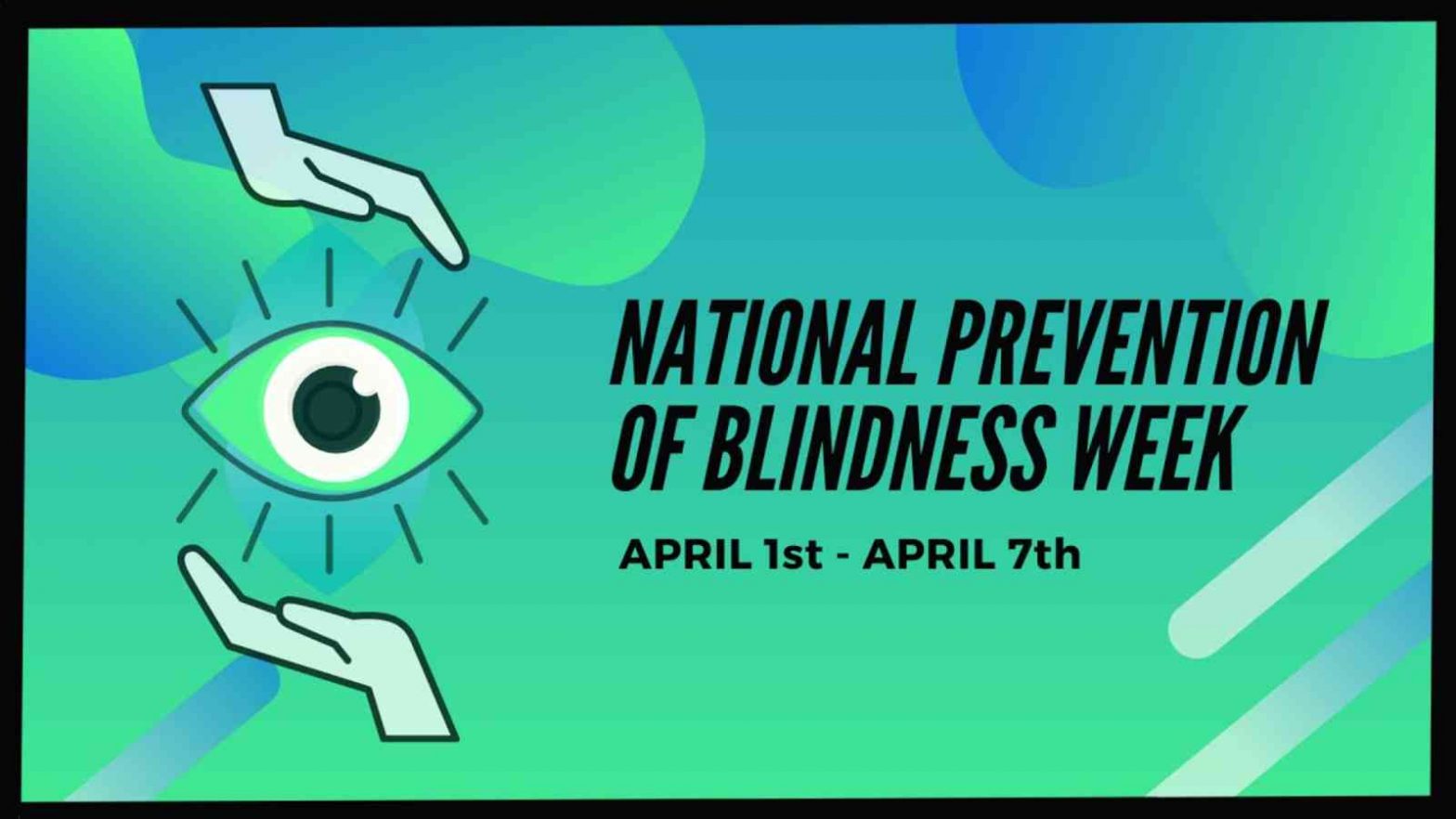 Prevention of Blindness Week 2023: April 1-7