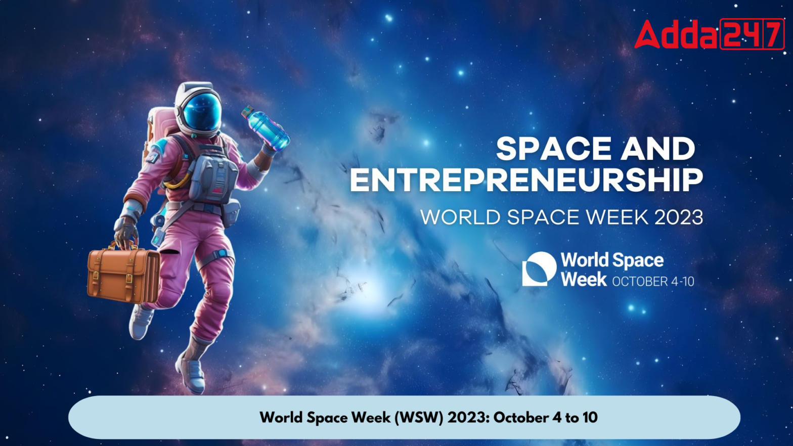 World Space Week (WSW) 2023: October 4 to 10