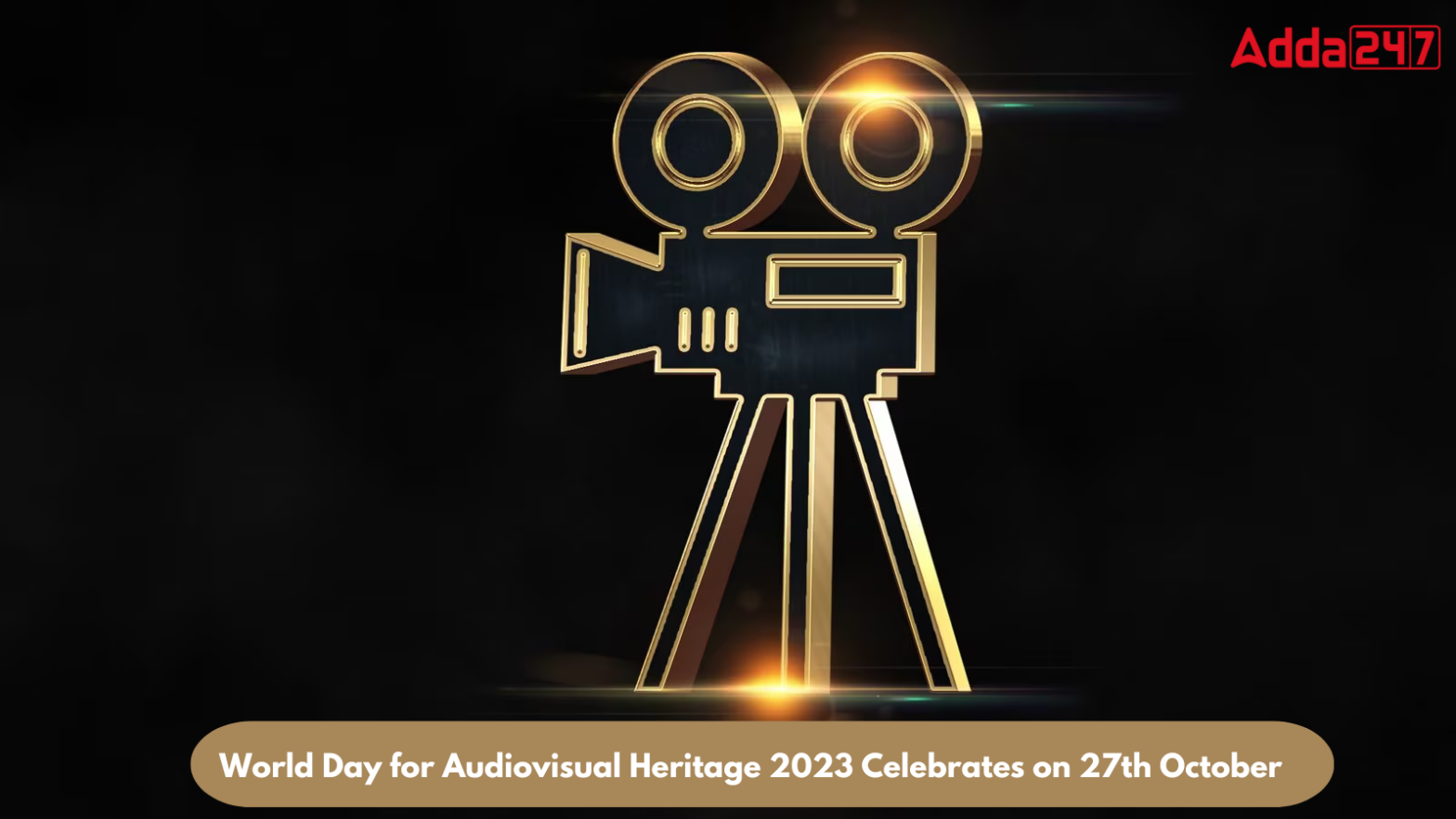World Day for Audiovisual Heritage 2023 Celebrates on 27th October