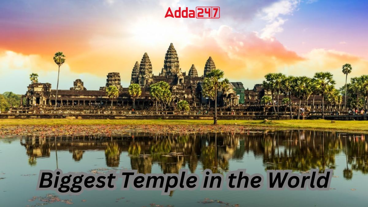 Biggest Hindu Temples in the World, List of Top-10